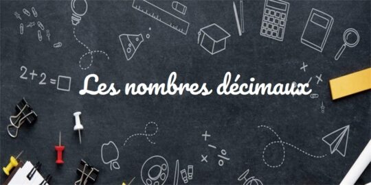 Les nombres décimaux – Ecole Primaire Jeanne d'Arc – Pacy-sur-Eure